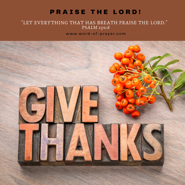 Give Thanks – God is good – Word of Prayer